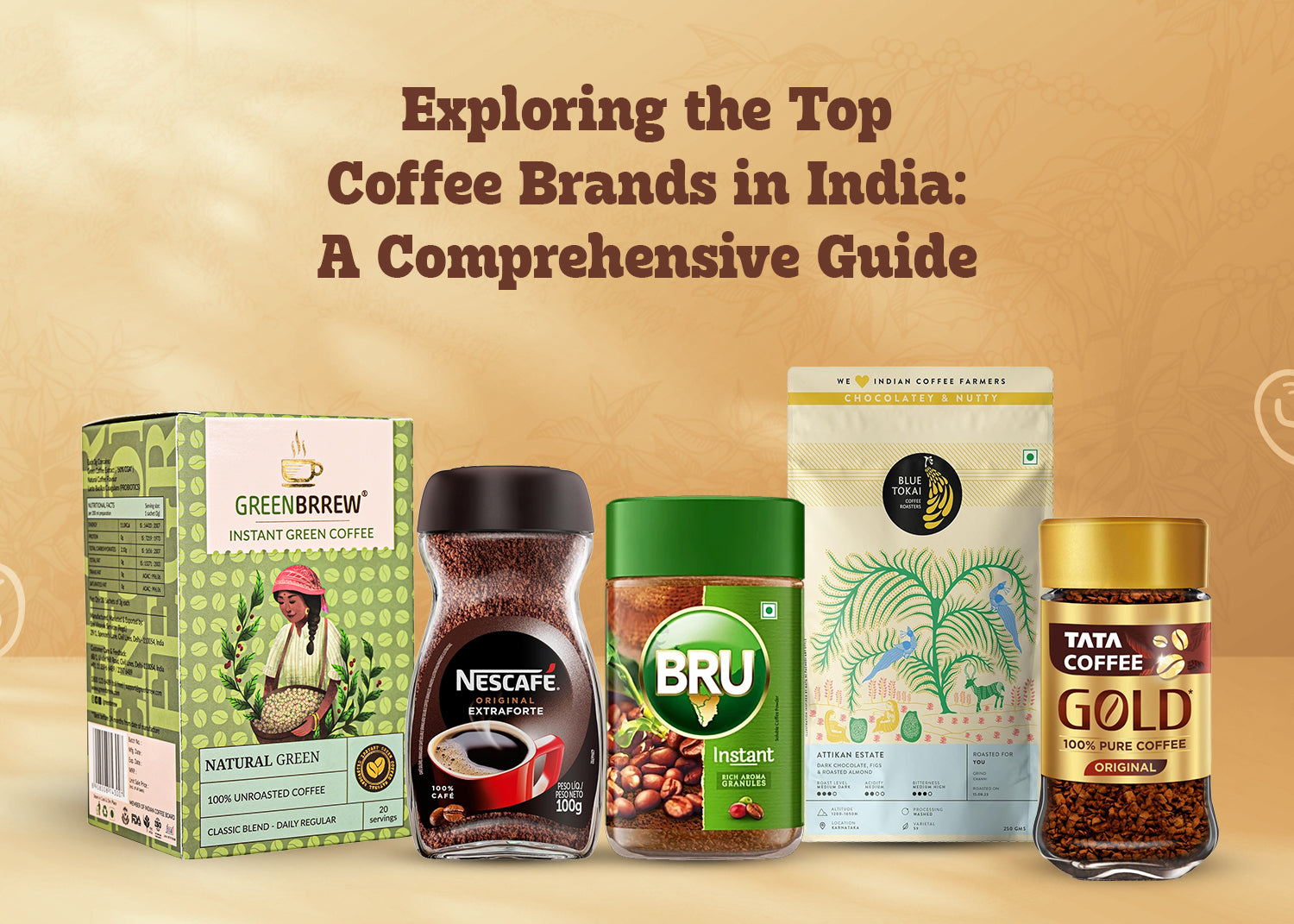 Exploring the Top Coffee Brands in India: A Comprehensive Guide