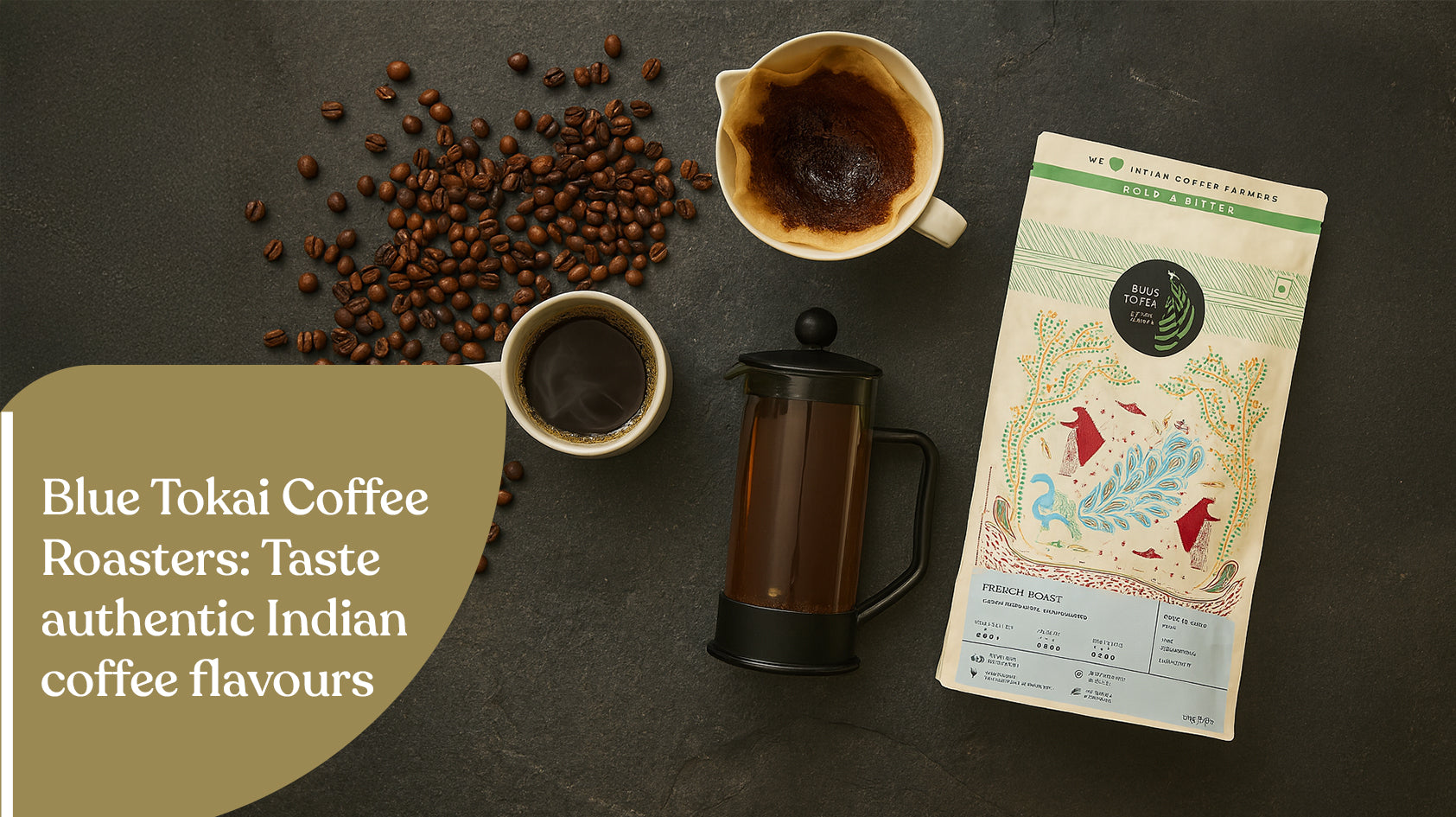 Blue Tokai Coffee Roasters: Taste Authentic Indian Coffee Flavors