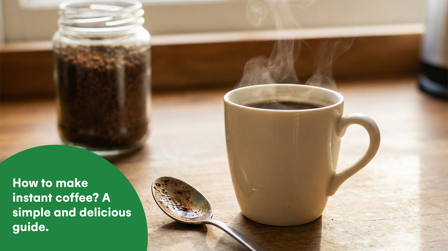 How to Make Instant Coffee? A Simple and Delicious Guide